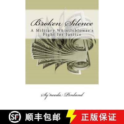 【3-4周达】Broken Silence: A Military Whistleblower's Fight for Justice, a memoir by Sy'needa Penland [9781942863021]