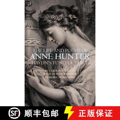 【3-4周达】The Life and Poems of Anne Hunter: Haydn's Tuneful Voice [9781846311918]