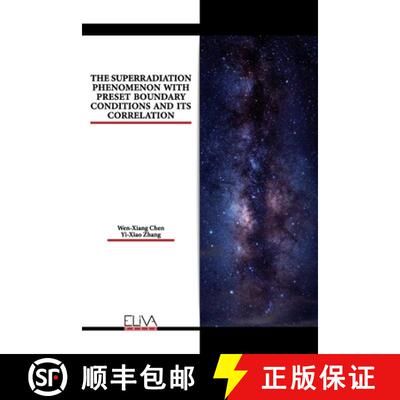 【3-4周达】The Superradiation Phenomenon with Preset Boundary Conditions and Its Correlation [9781636482804]