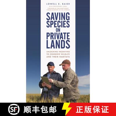 【3-4周达】Saving Species on Private Lands : Unlocking Incentives to Conserve Wildlife and Their Habi... [9781538139387]