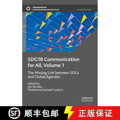 【3-4周达】精装 SDG18 Communication for All, Volume 1 : The Missing Link between SDGs and Global Agendas [9783031191411]