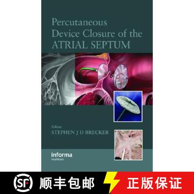 【3-4周达】精装 Percutaneous Device Closure of the Atrial Septum [9781841845968]