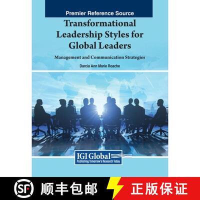 【3-4周达】Transformational Leadership Styles for Global Leaders: Management and Communication Strate... [9798369348611]