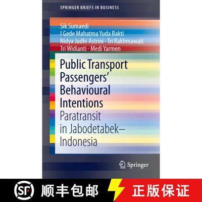 【3-4周达】Public Transport Passengers' Behavioural Intentions : Paratransit in Jabodetabek-Indonesia [9789814585231]