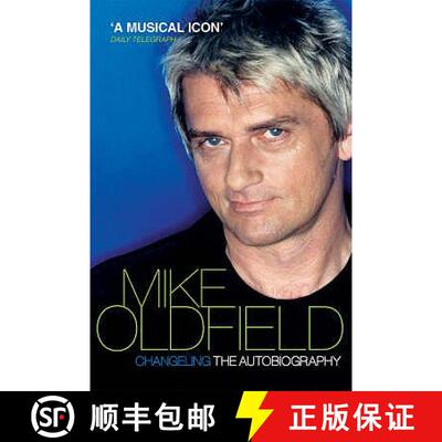 【3-4周达】Changeling : The Autobiography of Mike Oldfield [9780753513071]