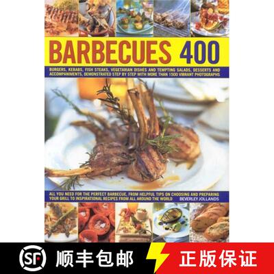 【3-4周达】精装 Barbecues 400: Burgers, Kebabs, Fish Steaks, Vegetarian Dishes, Side Salads, Dips, Ac... [9780754818601]