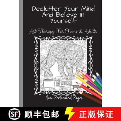 【3-4周达】Declutter Your Mind And Believe In Yourself: Art Therapy For Teens And Adults [9781778046223]