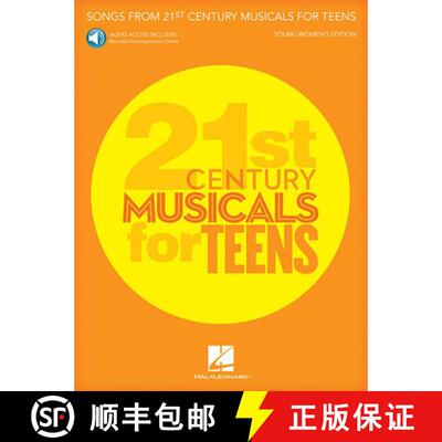 【3-4周达】Songs from 21st Century Musicals for Teens: Young Women's Edition: Book with Recorded Acco... [9781540012722]