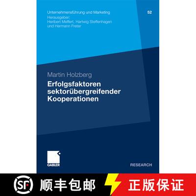 【3-4周达】Erfolgsfaktoren sektorübergreifender Kooperationen : Ein Beitrag zur Kooperationsforschun... [9783834917966]