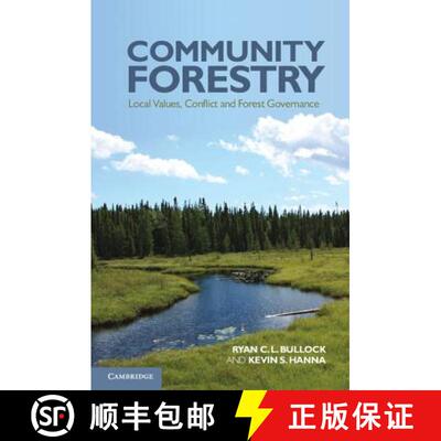 【3-4周达】Community Forestry: Local Values, Conflict and Forest Governance [9780521190435]