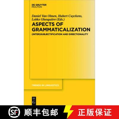 【3-4周达】Aspects of Grammaticalization: (Inter)Subjectification and Directionality [9783110489699]