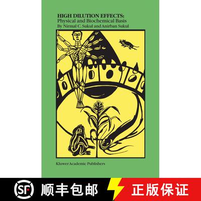 【3-4周达】精装 High Dilution Effects: Physical and Biochemical Basis [9781402021558]