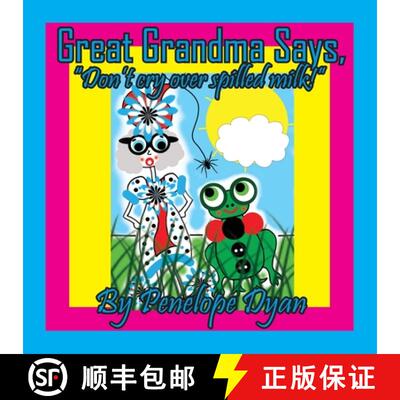 【3-4周达】Great Grandma Says, Don't cry over spilled milk! [9781614777274]