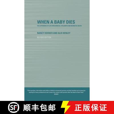 【3-4周达】When A Baby Dies : The Experience of Late Miscarriage, Stillbirth and Neonatal Death [9780415252768]