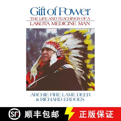 【3-4周达】Gift of Power: The Life and Teachings of a Lakota Medicine Man [9781879181120]