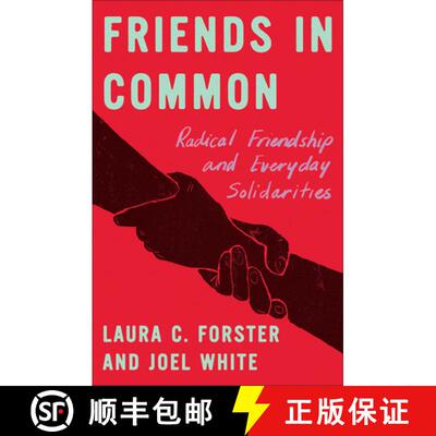 【3-4周达】Friends in Common – Radical Friendship and Everyday Solidarities [9780745350585]