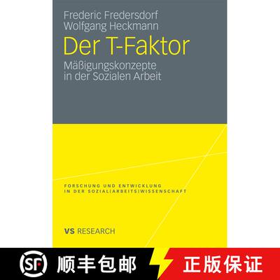 【3-4周达】Der T-Faktor : Mäßigungskonzepte in der Sozialen Arbeit [9783531170978]