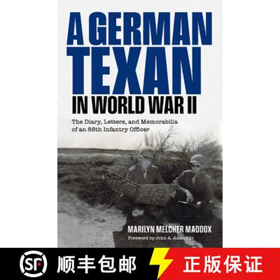 【3-4周达】精装 A German Texan in World War II – The Diary, Letters, and Memorabilia of an 88th Infa... [9781648433320]