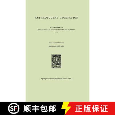 【3-4周达】Anthropogene Vegetation: Bericht UEber Das Internationale Symposium in Stolzenau/Weser 1961 [9789401035606]