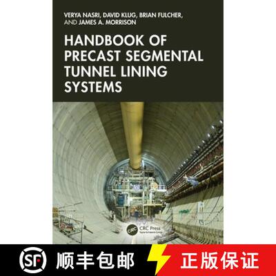 【3-4周达】Handbook of Precast Segmental Tunnel Lining Systems [9781032675534]