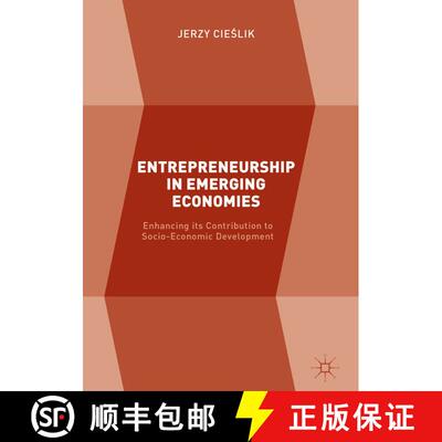 【3-4周达】Entrepreneurship in Emerging Economies : Enhancing its Contribution to Socio-Economic Deve... [9783319417202]