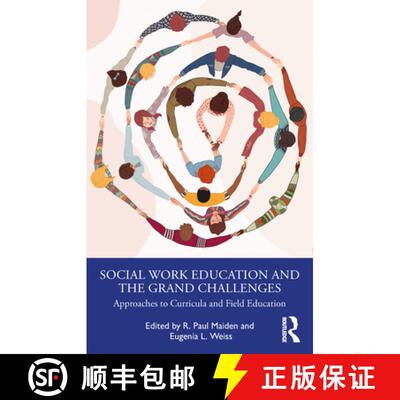 预订 Social Work Education and the Grand Challenges: Approaches to Curricula and Field Education [9781032311449]