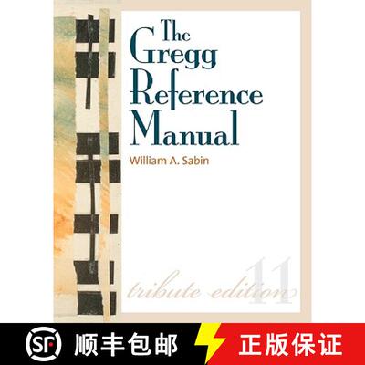 【3-4周达】Gregg Reference Manual: A Manual of Style, Grammar, Usage, and Formatting Tribute Edition:... [9780073397108]