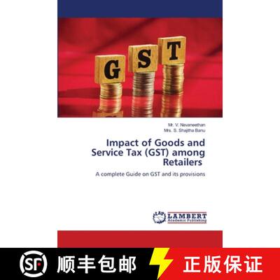 预订 Impact of Goods and Service Tax (GST) among Retailers [9786206184256]