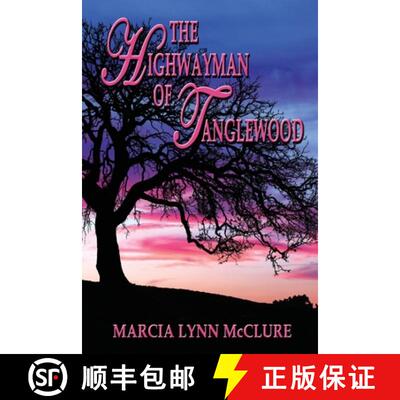 【3-4周达】The Highwayman of Tanglewood [9780983525059]