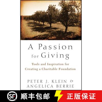 【3-4周达】精装 A Passion For Giving: Tools And Inspiration For Creating A Charitable Foundation [Wil... [9781118023877]
