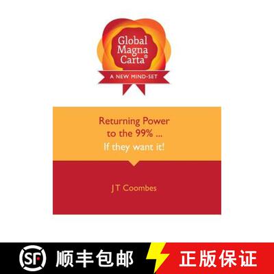 【3-4周达】精装 Global Magna Carta Returning Power to the 99% . . . If They Want It! [9780992778200]