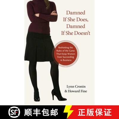 【3-4周达】Damned If She Does, Damned If She Doesn't : Rethinking the Rules of the Game That Keep Wom... [9781616141745]