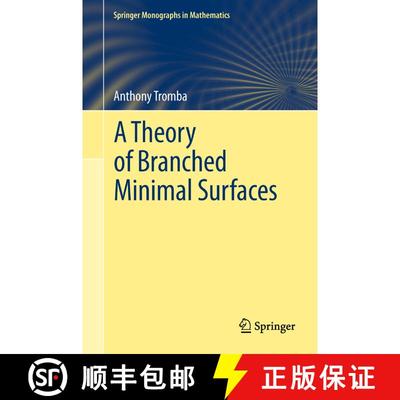 【3-4周达】A Theory of Branched Minimal Surfaces [9783642256196]