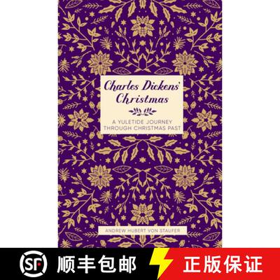 【3-4周达】精装 Charles Dickens' Christmas: A Yuletide Journey Through Christmas Past [9781837050154]