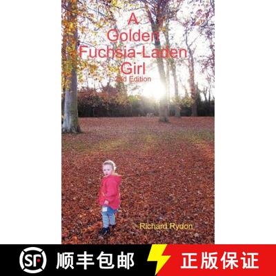 【3-4周达】A Golden Fuchsia-Laden Girl [9781447783251]