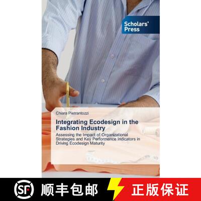 【3-4周达】Integrating Ecodesign in the Fashion Industry [9783639513684]