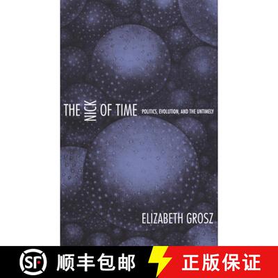 【3-4周达】The Nick of Time – Politics, Evolution, and the Untimely [9780822333975]