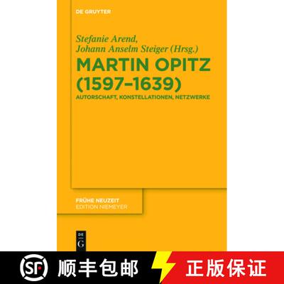 【3-4周达】Martin Opitz (1597–1639) – Autorschaft, Konstellationen, Netzwerke [9783110763676]