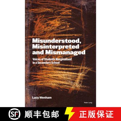 【3-4周达】Misunderstood, Misinterpreted and Mismanaged : Voices of Students marginalised in a Second... [9781789975611]