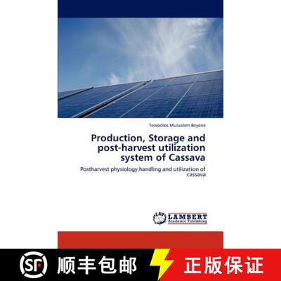 预订 Production, Storage and post-harvest utilization system of Cassava [9783659242762]