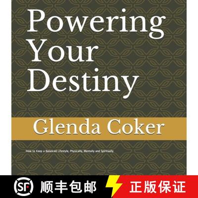 【3-4周达】Powering Your Destiny: How to Keep a Balanced Lifestyle, Physically, Mentally and Spiritually [9781735667744]