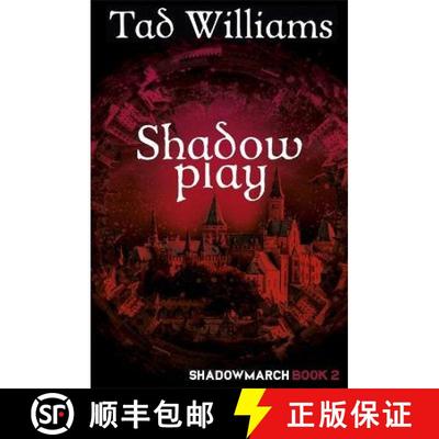 【3-4周达】Shadowplay: Shadowmarch Book 2 [9781473641174]
