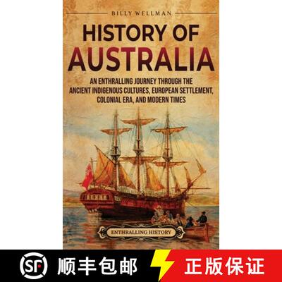 【3-4周达】精装 History of Australia: An Enthralling Journey through the Ancient Indigenous Cultures,... [9798887655604]