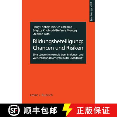【3-4周达】Bildungsbeteiligung: Chancen und Risiken : Eine Längsschnittstudie über Bildungs- und We... [9783810023346]