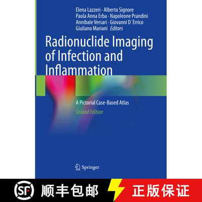 【3-4周达】精装 Radionuclide Imaging of Infection and Inflammation: A Pictorial Case-Based Atlas (Sec... [9783030621742]