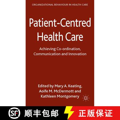 【3-4周达】Patient-Centred Health Care : Achieving Co-ordination, Communication and Innovation (1st e... [9781349456222]