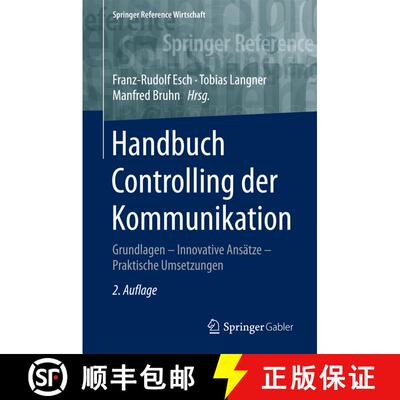 【3-4周达】精装 Handbuch Controlling der Kommunikation : Grundlagen - Innovative Ansätze - Praktisch... [9783834934413]