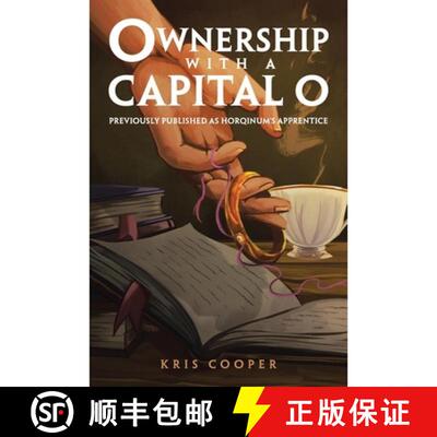 【3-4周达】Ownership with a Capital O: Previously Published as Horqinum's Apprentice [9781665791397]