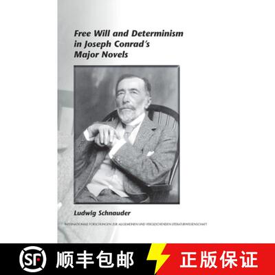 预订 Free Will and Determinism in Joseph Conrad's Major Novels [9789042026162]