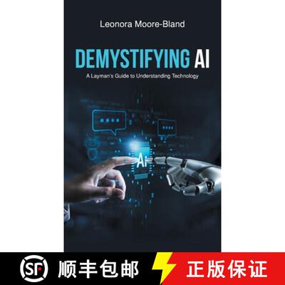 【3-4周达】Demystifying AI: A Layman's Guide to Understanding Technology [9798894278827]